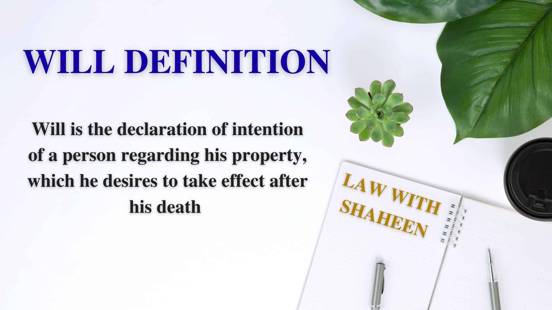 Will Definition And Parties In Will Law With Shaheen Will Definition And Parties In Will Law With Shaheen